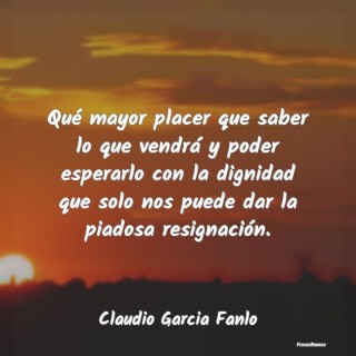 Frases de Resignación - pag 2 - FrasesBuenas