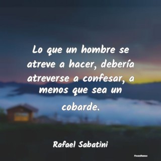 Frases sobre Atreverse - pag 4 - FrasesBuenas