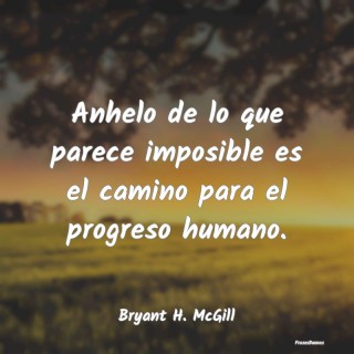 Frases de Progreso - pag 3 - FrasesBuenas