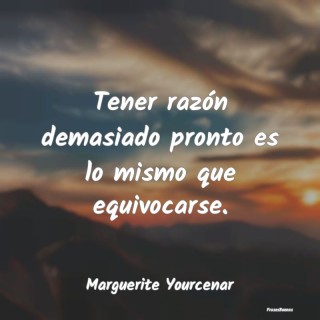 Frases sobre La Razón - pag 4 - FrasesBuenas