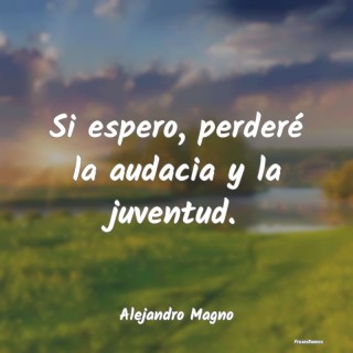 Frases de Audacia - FrasesBuenas
