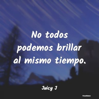 Frases sobre Brillar - pag 3 - FrasesBuenas