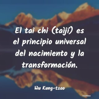 Frases de Tai Chi - FrasesBuenas