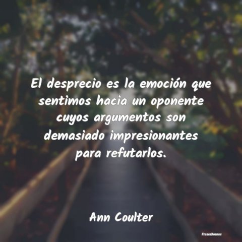 El desprecio es la emoción que sentimos