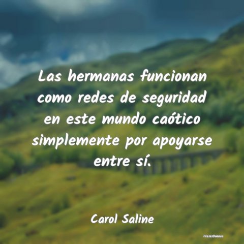 Las hermanas funcionan como redes de seg