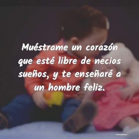 Muéstrame un corazón que esté libre d