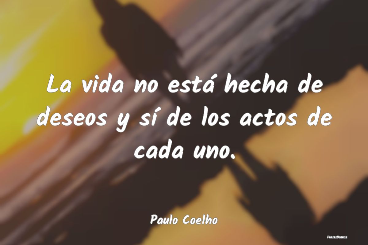 Frases de Acción - pag 3 - FrasesBuenas