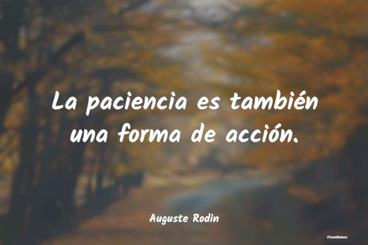 Frases de Paciencia - pag 3 - FrasesBuenas